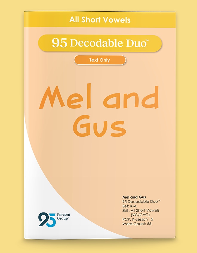Mel and Gus 95 Decodable Duoâ„¢ Set for 6 Students, Kindergarten